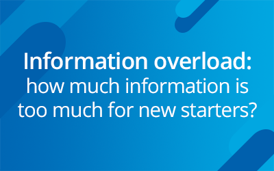 Information overload: how much information is too much for new starters ...